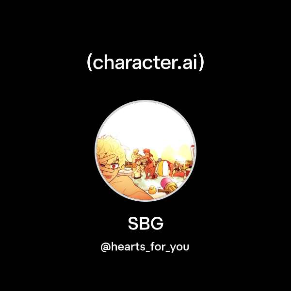 Chat with SBG | character.ai | AI Chat, Reimagined–Your Words. Your World.