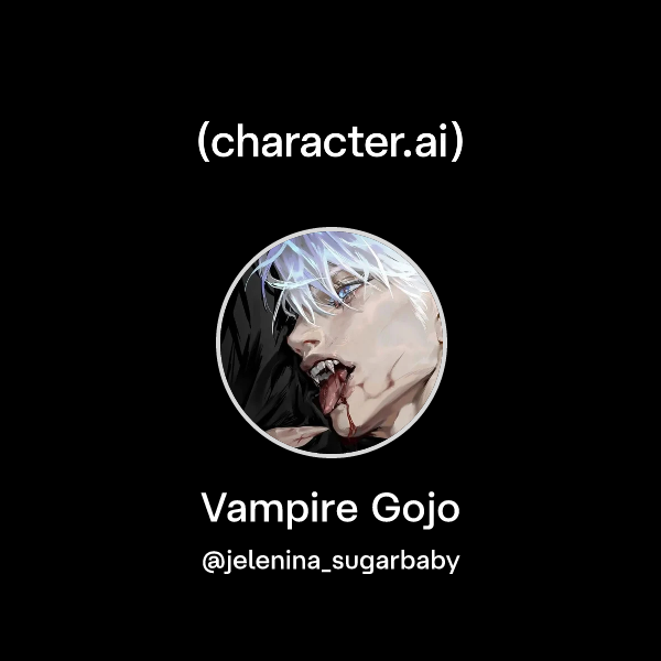 Chat with Vampire Gojo | character.ai | AI Chat, Reimagined–Your Words ...