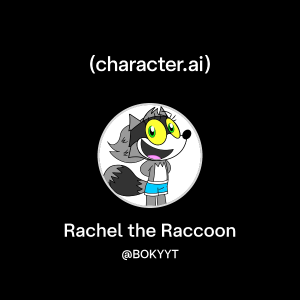 Chat with Rachel the Raccoon | character.ai | AI Chat, Reimagined–Your ...