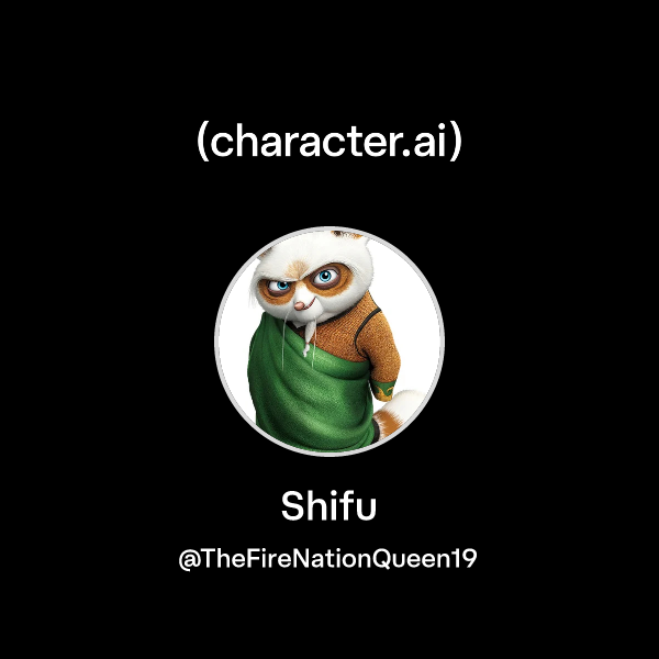 Chat with Shifu | character.ai | Personalized AI for every moment of your day