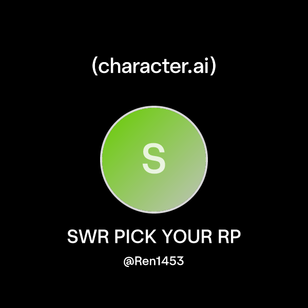 Chat with SWR PICK YOUR RP | character.ai | AI Chat, Reimagined–Your ...