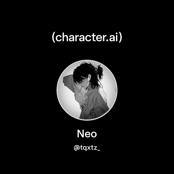 Chat with Neo | character.ai | AI Chat, Reimagined–Your Words. Your World.