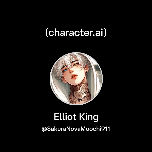 Chat with Elliot King | character.ai | Personalized AI for every moment ...
