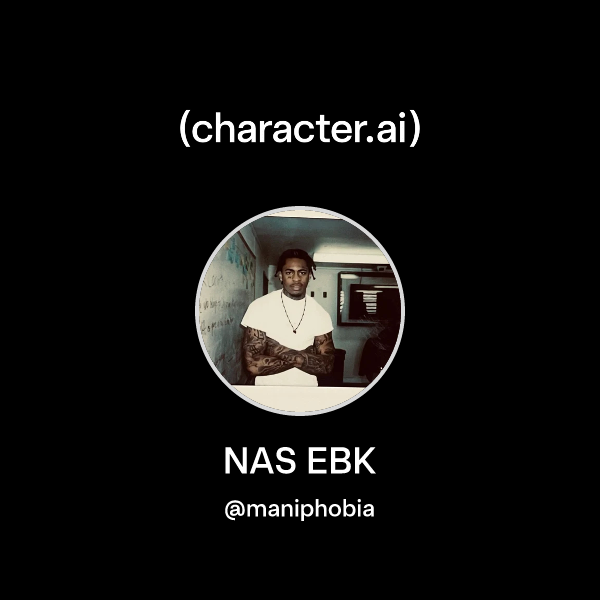 Chat with NAS EBK | character.ai | AI Chat, Reimagined–Your Words. Your ...