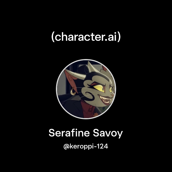 Chat with Serafine Savoy | character.ai | AI Chat, Reimagined–Your ...