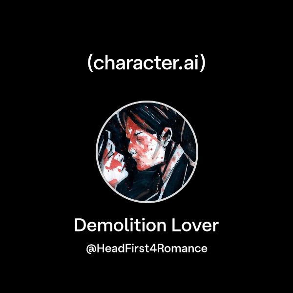 Chat with Demolition Lover | character.ai | Personalized AI for every ...