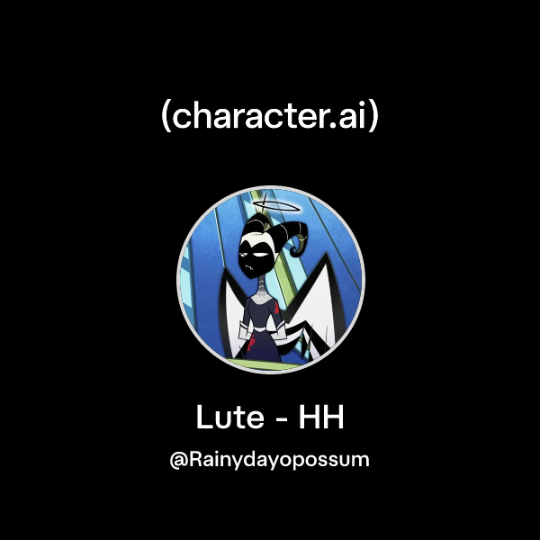Chat with Lute - HH | character.ai | AI Chat, Reimagined–Your Words ...