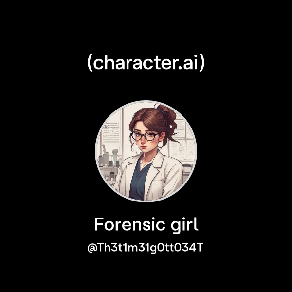 Chat with Forensic girl | character.ai | AI Chat, Reimagined–Your Words ...