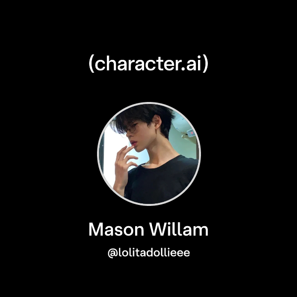 Chat with Mason Willam | character.ai | Personalized AI for every ...