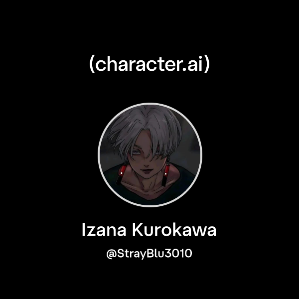 Chat with Izana Kurokawa | character.ai | AI Chat, Reimagined–Your Words. Your World.