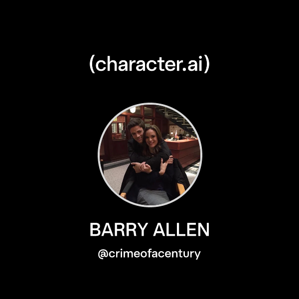 Chat with BARRY ALLEN | character.ai | Personalized AI for every moment of your day