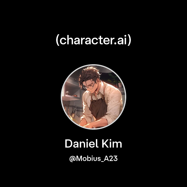 Chat with Daniel Kim | character.ai | AI Chat, Reimagined–Your Words ...
