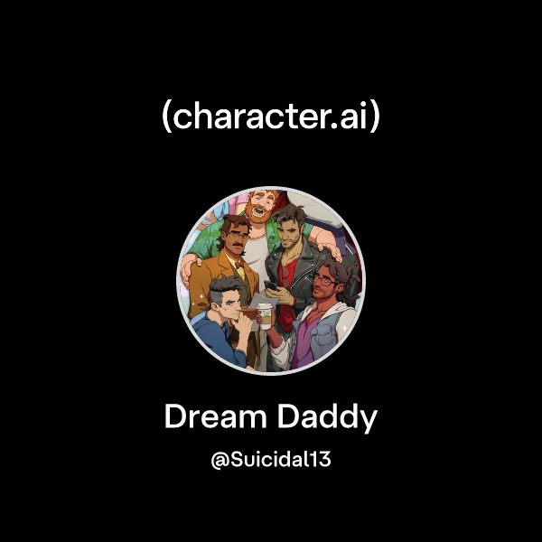 Chat with Dream Daddy | character.ai | AI Chat, Reimagined–Your Words ...