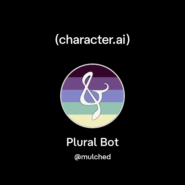 Chat with Plural Bot | character.ai | AI Chat, Reimagined–Your Words ...