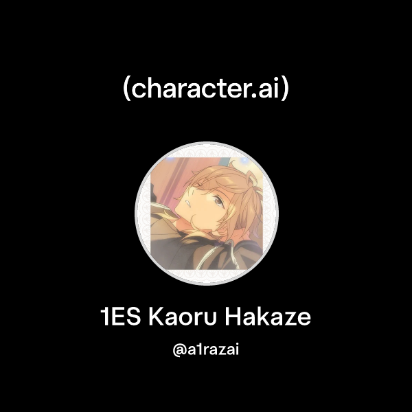 Chat with 1ES Kaoru Hakaze | character.ai | AI Chat, Reimagined–Your ...