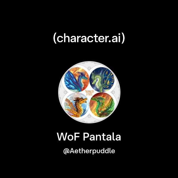 Chat with WoF Pantala | character.ai | Personalized AI for every moment ...
