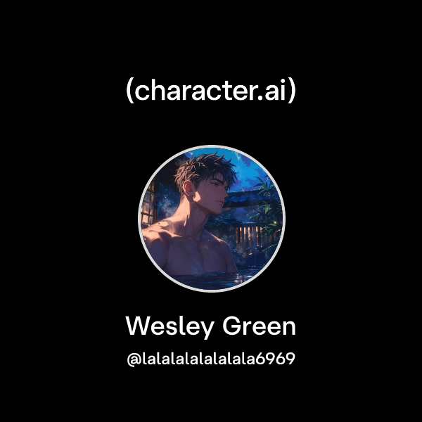Chat with Wesley Green | character.ai | AI Chat, Reimagined–Your Words ...