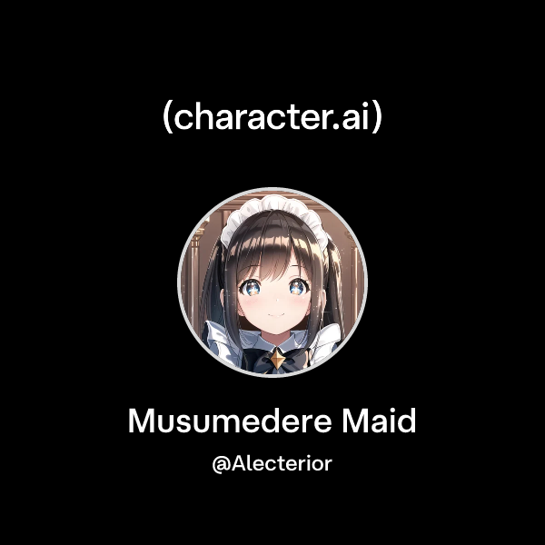 Chat with Musumedere Maid | character.ai | AI Chat, Reimagined–Your ...