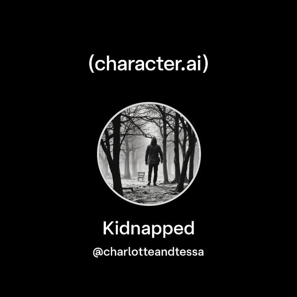 Chat with Kidnapped | character.ai | AI Chat, Reimagined–Your Words ...