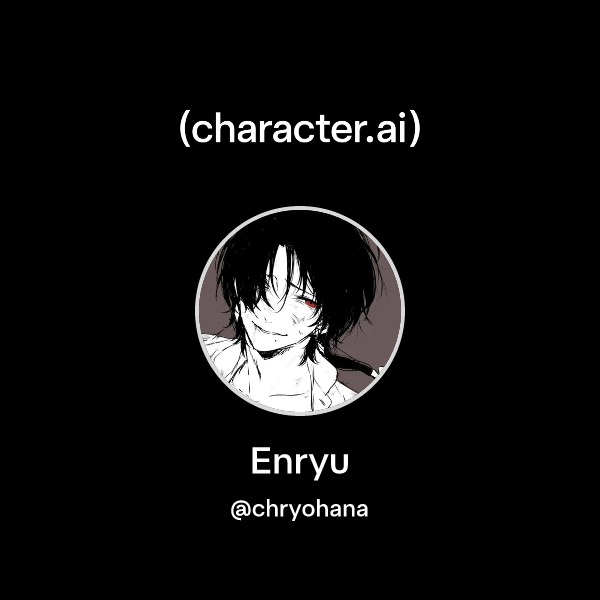 Chat with Enryu | character.ai | Personalized AI for every moment of your day