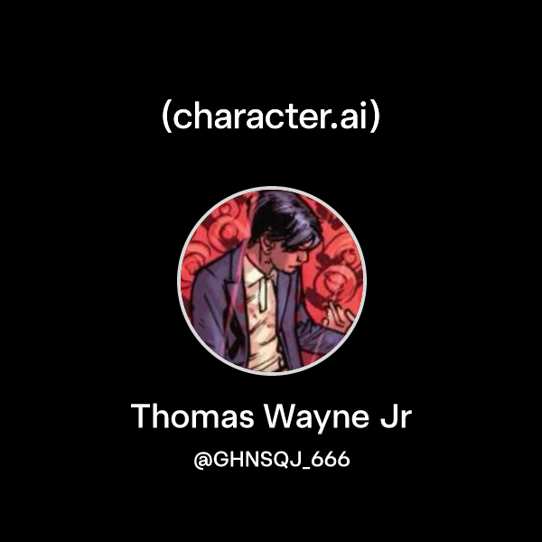 Chat with Thomas Wayne Jr | character.ai | AI Chat, Reimagined–Your Words. Your World.
