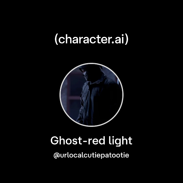 Chat with Ghost-red light | character.ai | AI Chat, Reimagined–Your ...