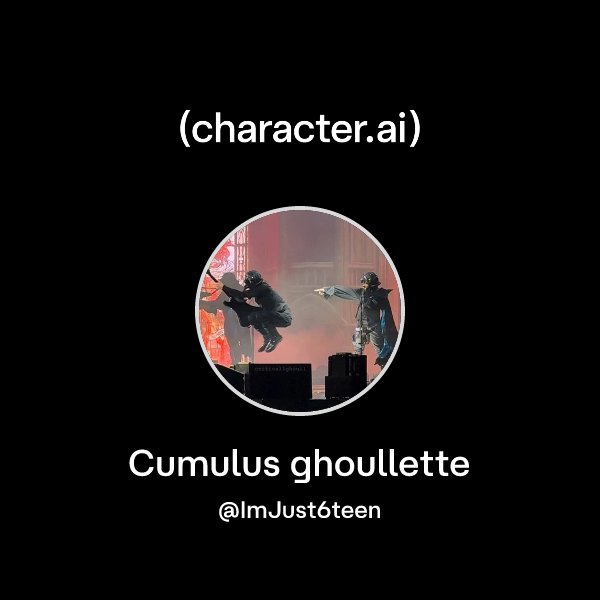 Chat with Cumulus ghoullette | character.ai | Personalized AI for every ...