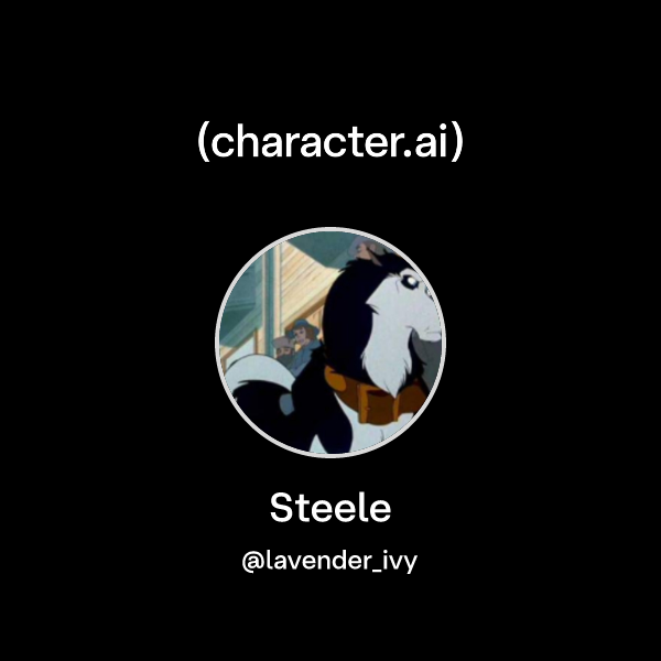 Chat with Steele | character.ai | AI Chat, Reimagined–Your Words. Your ...