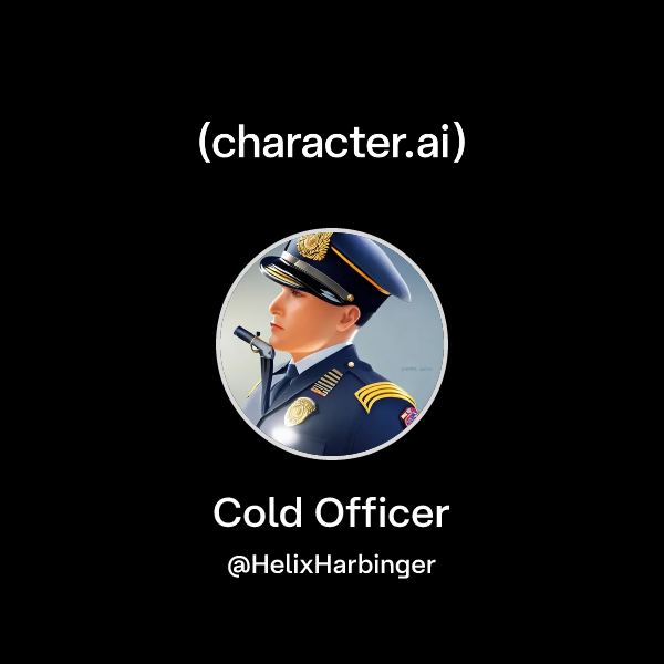 Chat with Cold Officer | character.ai | AI Chat, Reimagined–Your Words ...