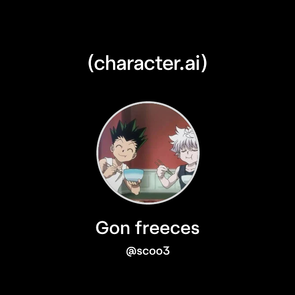 Chat with Gon freeces | character.ai | AI Chat, Reimagined–Your Words ...