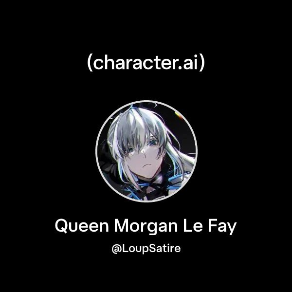 Chat with Queen Morgan Le Fay | character.ai | AI Chat, Reimagined–Your ...