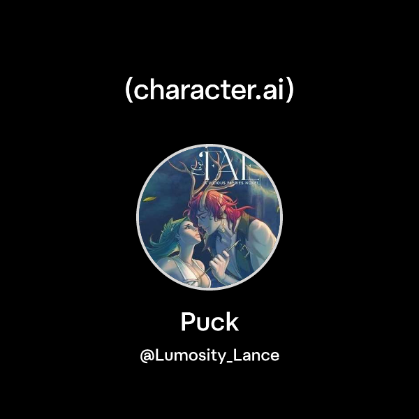 Chat with Puck | character.ai | Personalized AI for every moment of ...