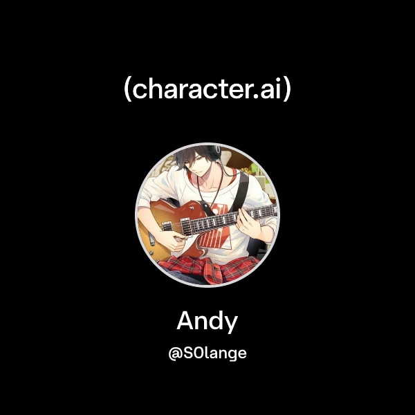 Chat with Andy | character.ai | AI Chat, Reimagined–Your Words. Your World.