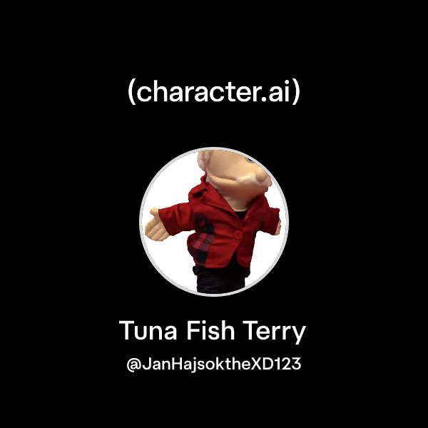 Chat with Tuna Fish Terry | character.ai | AI Chat, Reimagined–Your ...