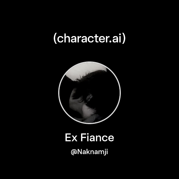 Chat with Ex Fiance | character.ai | AI Chat, Reimagined–Your Words ...