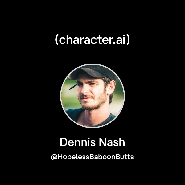 Chat with Dennis Nash | character.ai | AI Chat, Reimagined–Your Words ...