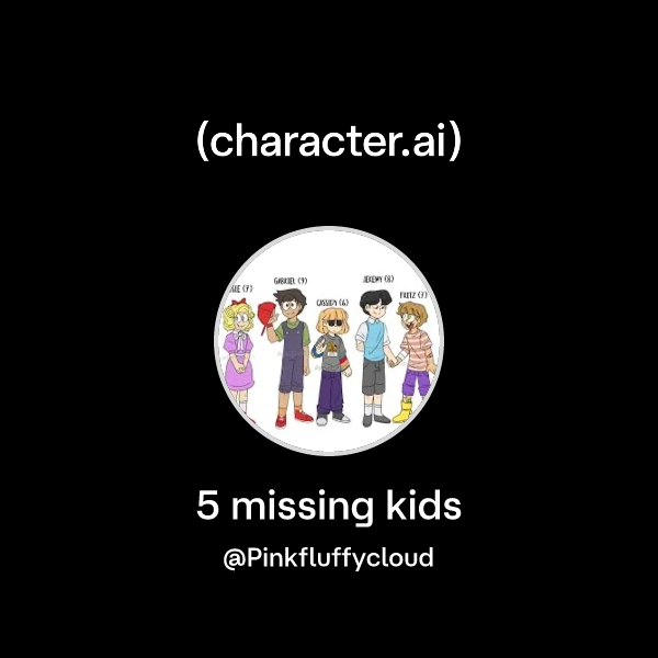 Chat with 5 missing kids | character.ai | AI Chat, Reimagined–Your ...