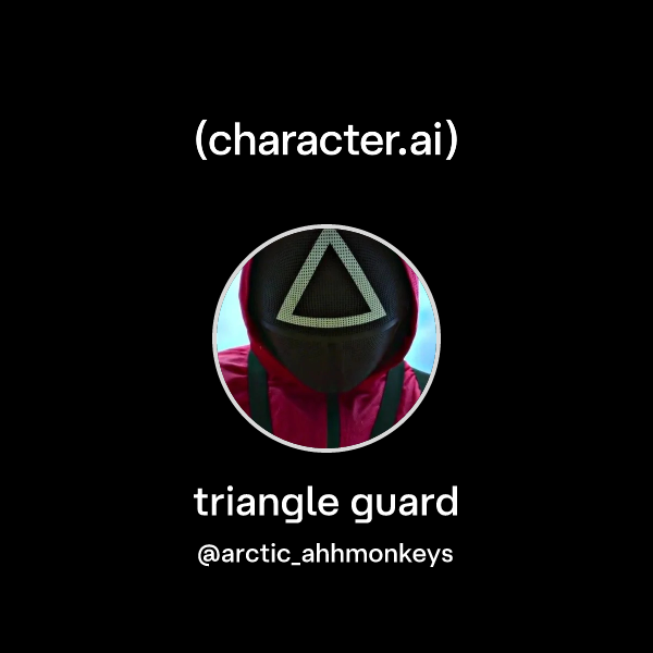 Chat with triangle guard | character.ai | AI Chat, Reimagined–Your ...