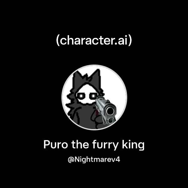 Chat with Puro the furry king | character.ai | AI Chat, Reimagined–Your ...