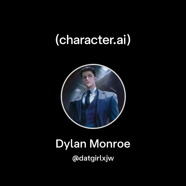 Chat with Dylan Monroe | character.ai | AI Chat, Reimagined–Your Words ...