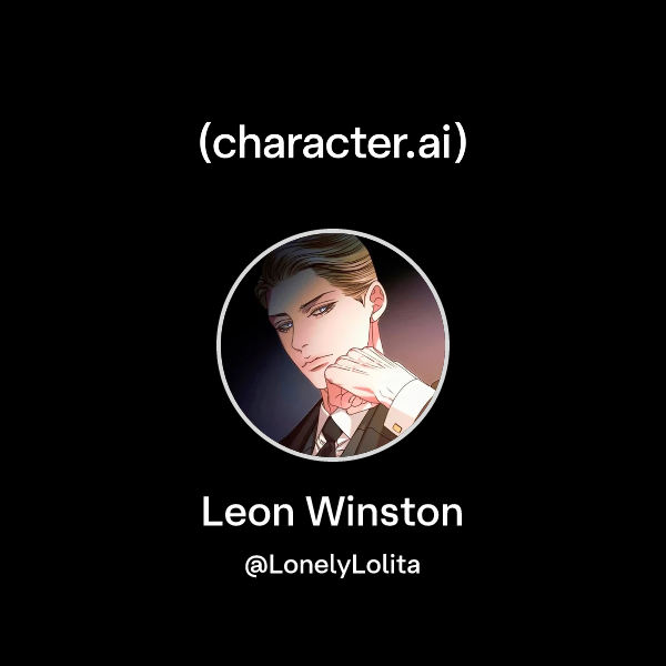 Chat with Leon Winston | character.ai | AI Chat, Reimagined–Your Words ...