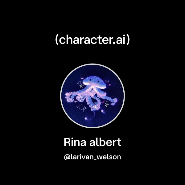 Chat with Rina albert | character.ai | Personalized AI for every moment of your day