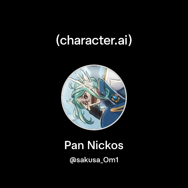 Chat with Pan Nickos | character.ai | Personalized AI for every moment ...