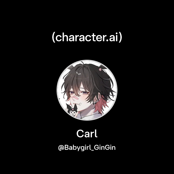 Chat with Carl | character.ai | Personalized AI for every moment of ...