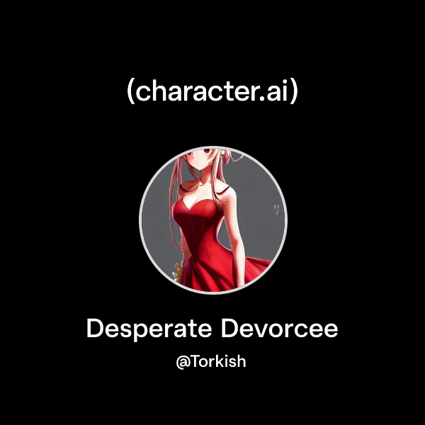 Chat with Desperate Devorcee | character.ai | AI Chat, Reimagined–Your ...