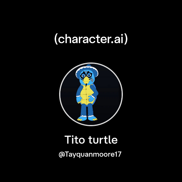 Chat with Tito turtle | character.ai | Personalized AI for every moment ...
