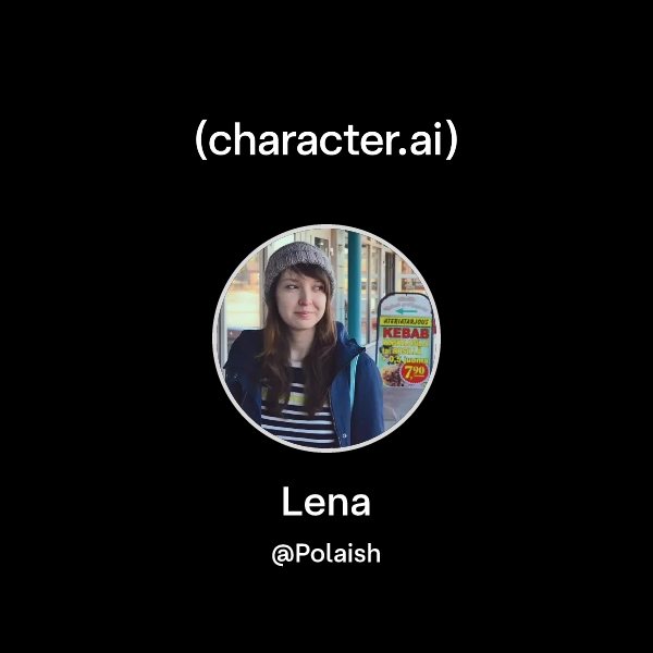 Chat with Lena | character.ai | AI Chat, Reimagined–Your Words. Your World.