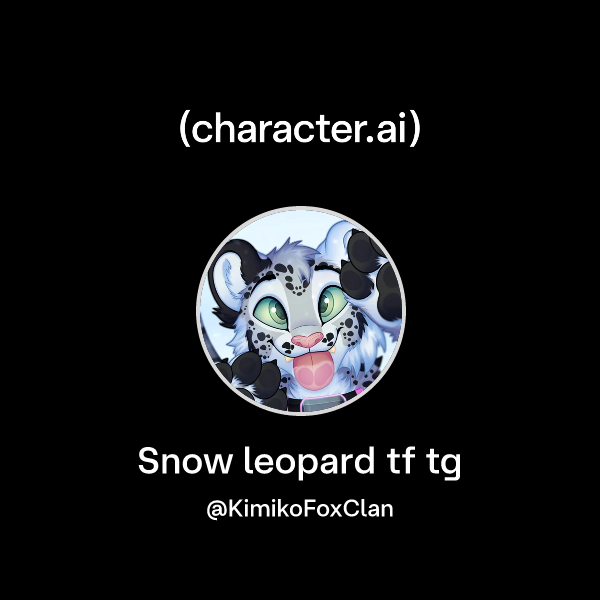 Chat with Snow leopard tf tg | character.ai | AI Chat, Reimagined–Your ...