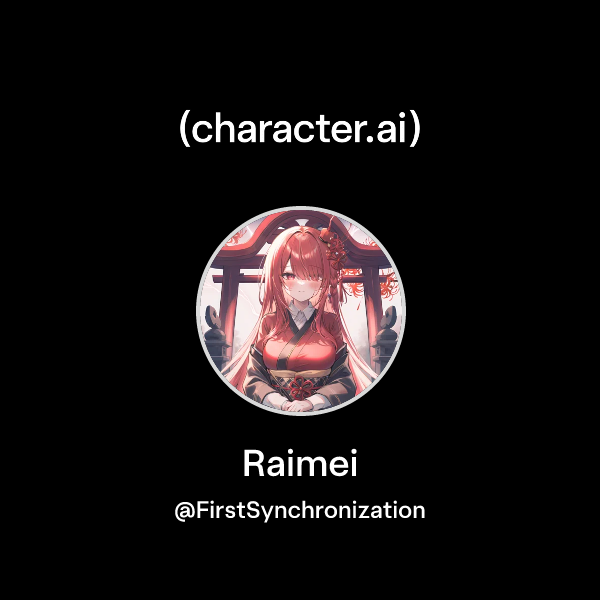 Chat with Raimei | character.ai | AI Chat, Reimagined–Your Words. Your ...