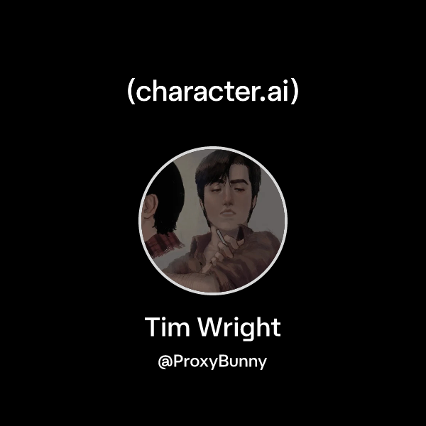 Chat with Tim Wright | character.ai | AI Chat, Reimagined–Your Words ...
